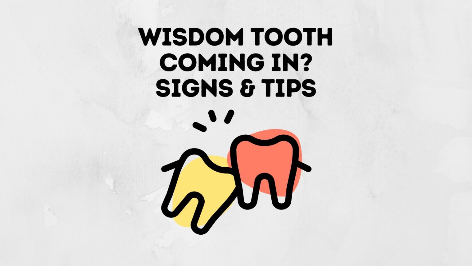 Wisdom Tooth Coming In-11 Signs & Symptoms - Power Tooth Paste